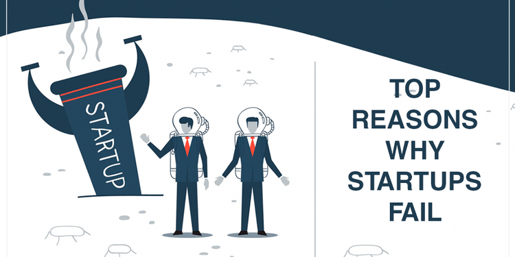 Top Reasons Why Startups Fail in 2018 - Dashbouquet