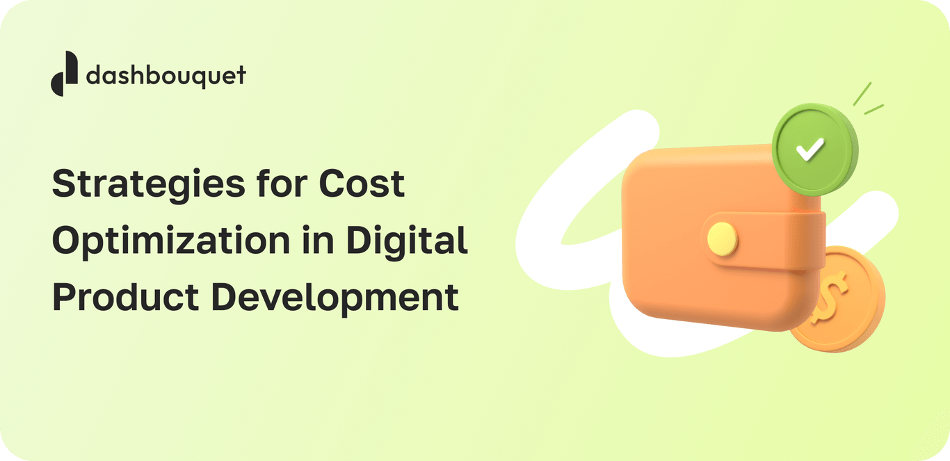 Strategies for Cost Optimization in Digital Product Development ...